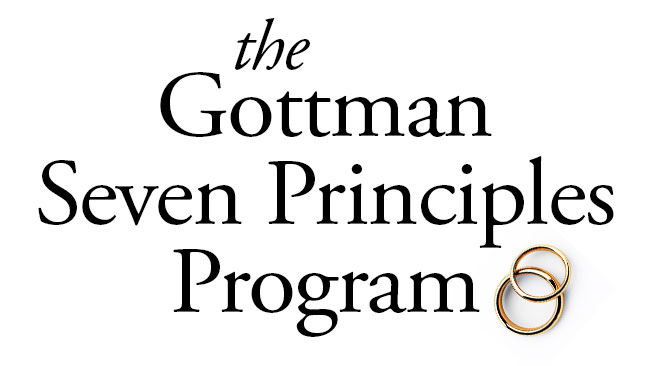 Gottman’s Seven Principles for Making Marriage Work Program - DK Therapy