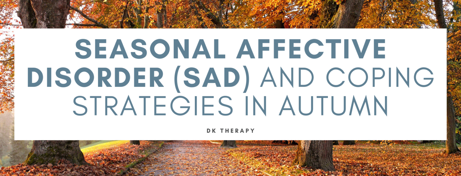 Seasonal Affective Disorder (SAD) and Coping Strategies in Autumn - DK ...