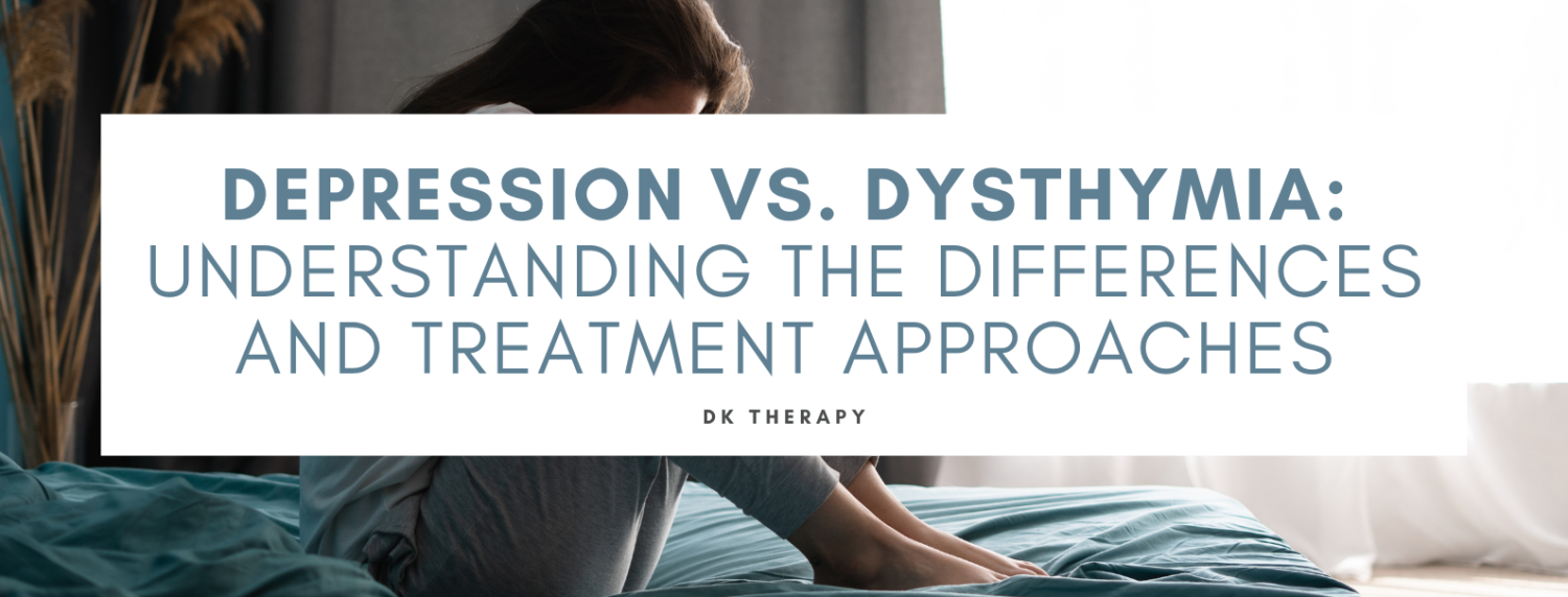 Depression vs. Dysthymia: Understanding the Differences