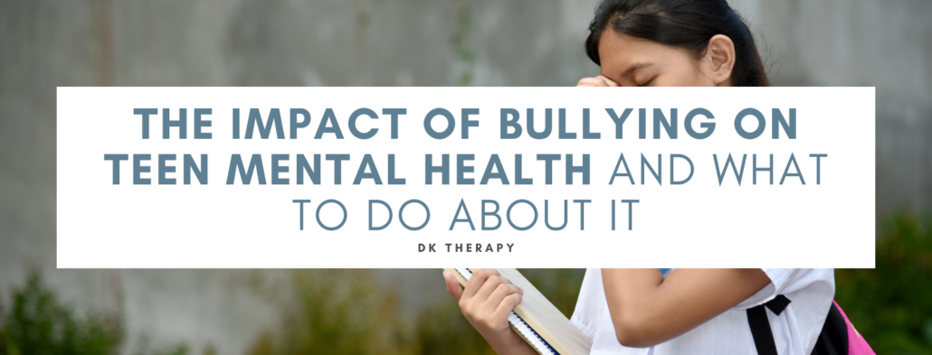 The Impact of Bullying on Teen Mental Health and What to Do About It ...